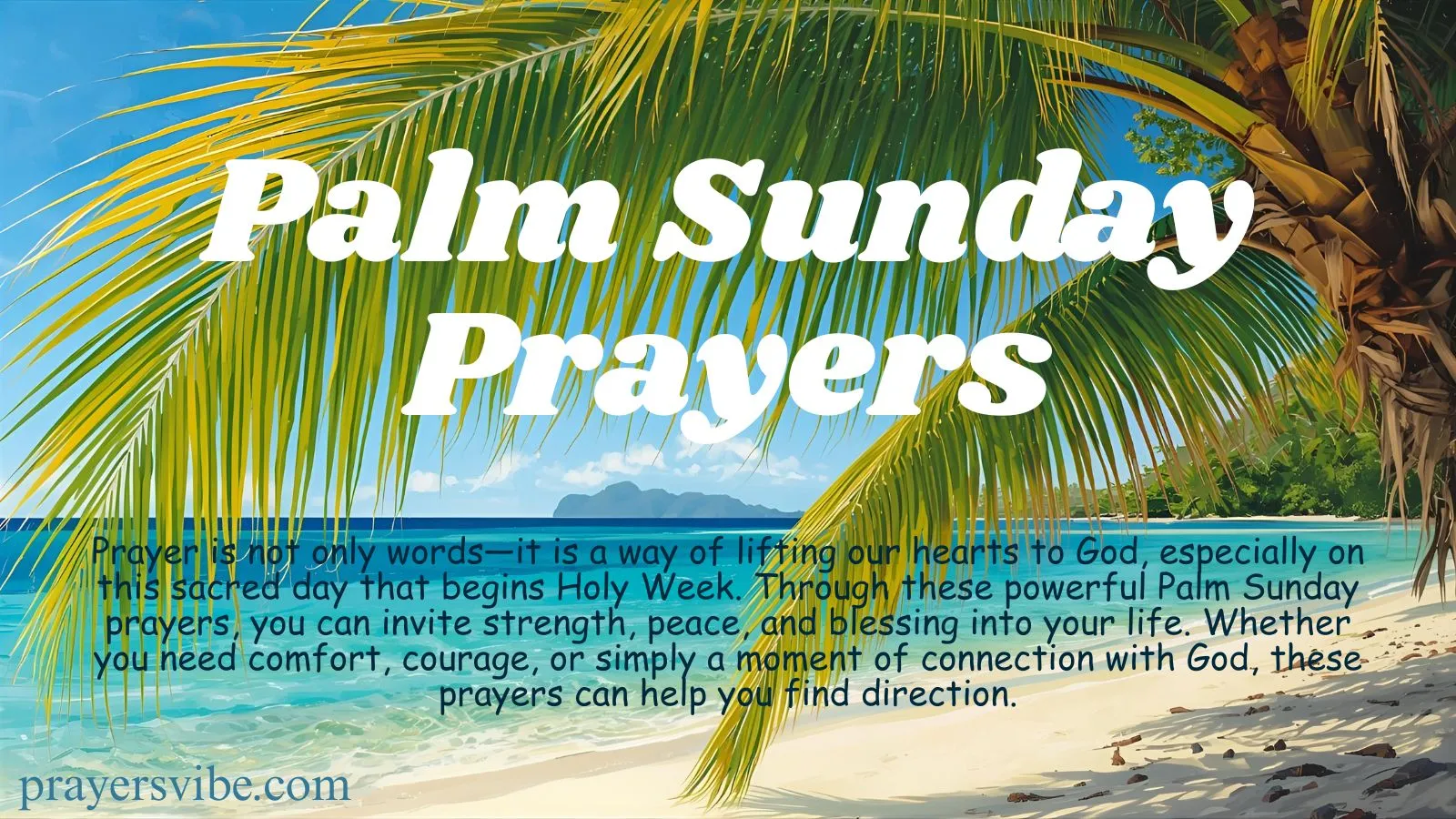 10 Powerful Palm Sunday Prayers to Begin Holy Week in 2026