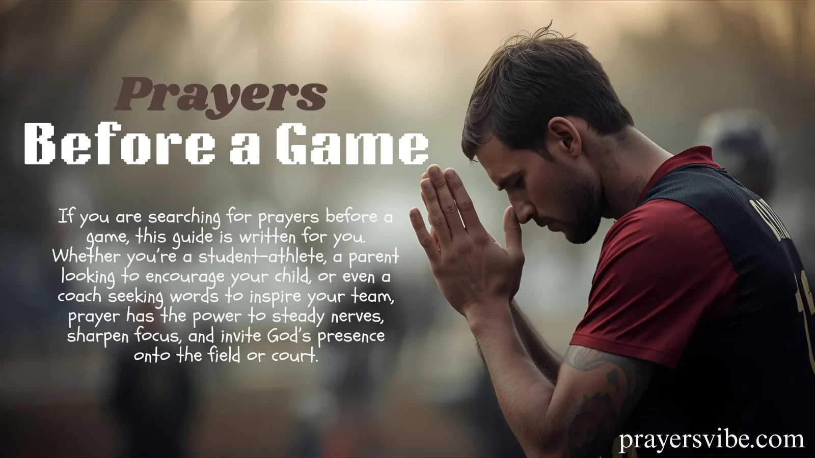 10+ Prayers Before a Game: Seeking God’s Blessing in Sports in 2026